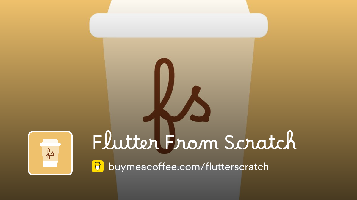 Flutter From Scratch is showing the world to make apps in Flutter, one ...