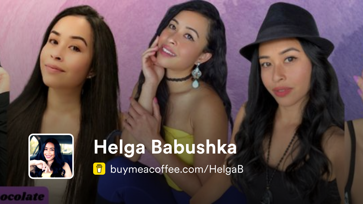 Helga Babushka is I'm creating a page to help and inspire people ...