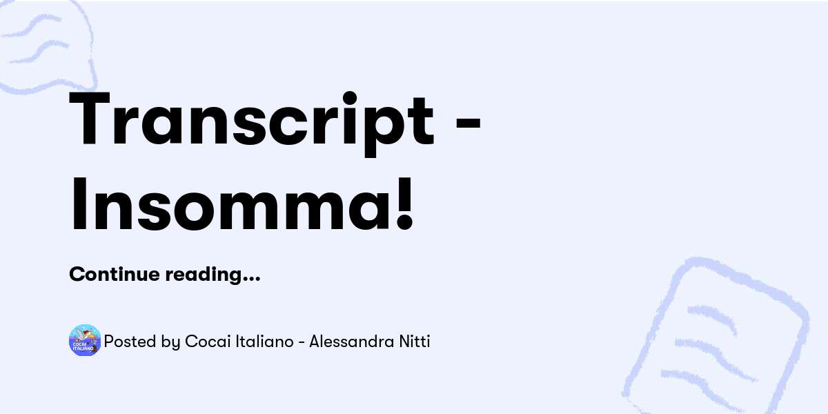 Transcript - Insomma! — Cocai Italiano - Alessandra Nitti - Buymeacoffee