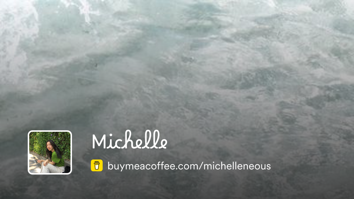 Michelle - Buymeacoffee
