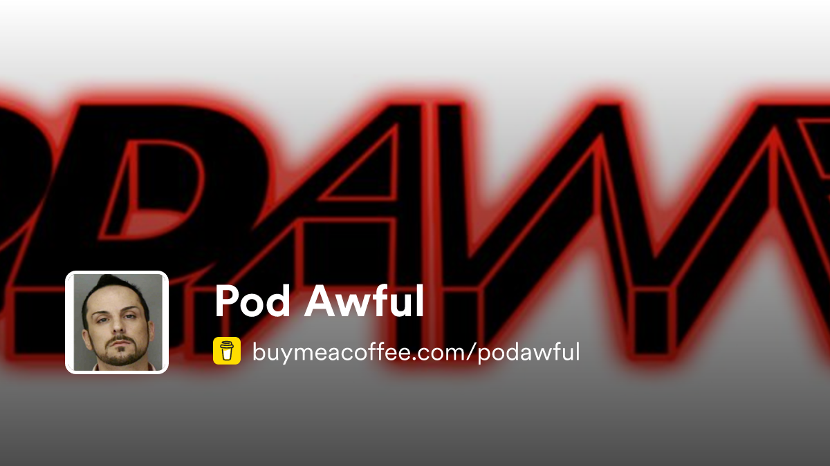 Pod Awful - Buymeacoffee