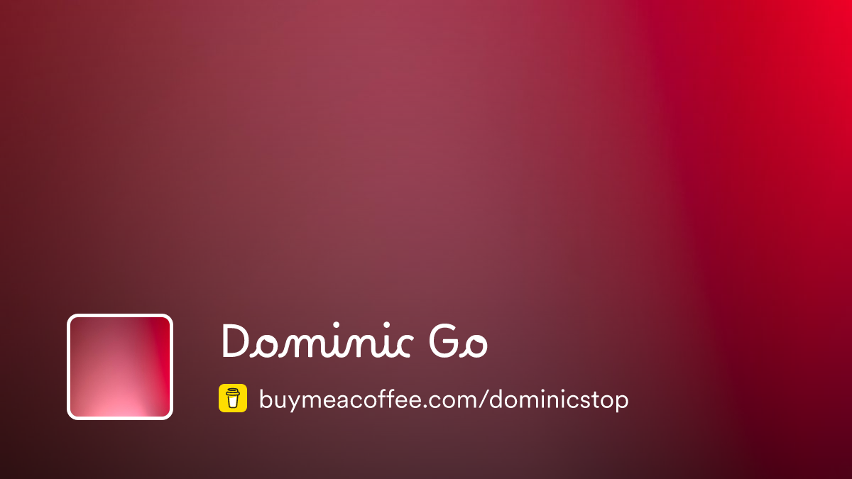Dominic Go - Buymeacoffee