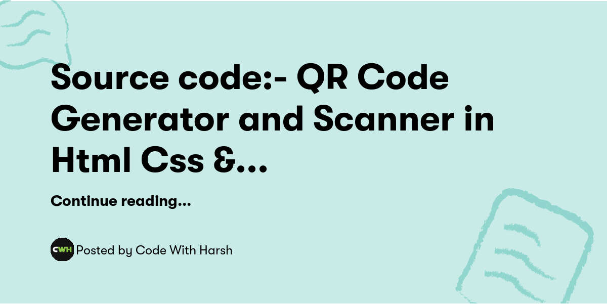 Source Code Qr Code Generator And Scanner In Html Css And Javascript