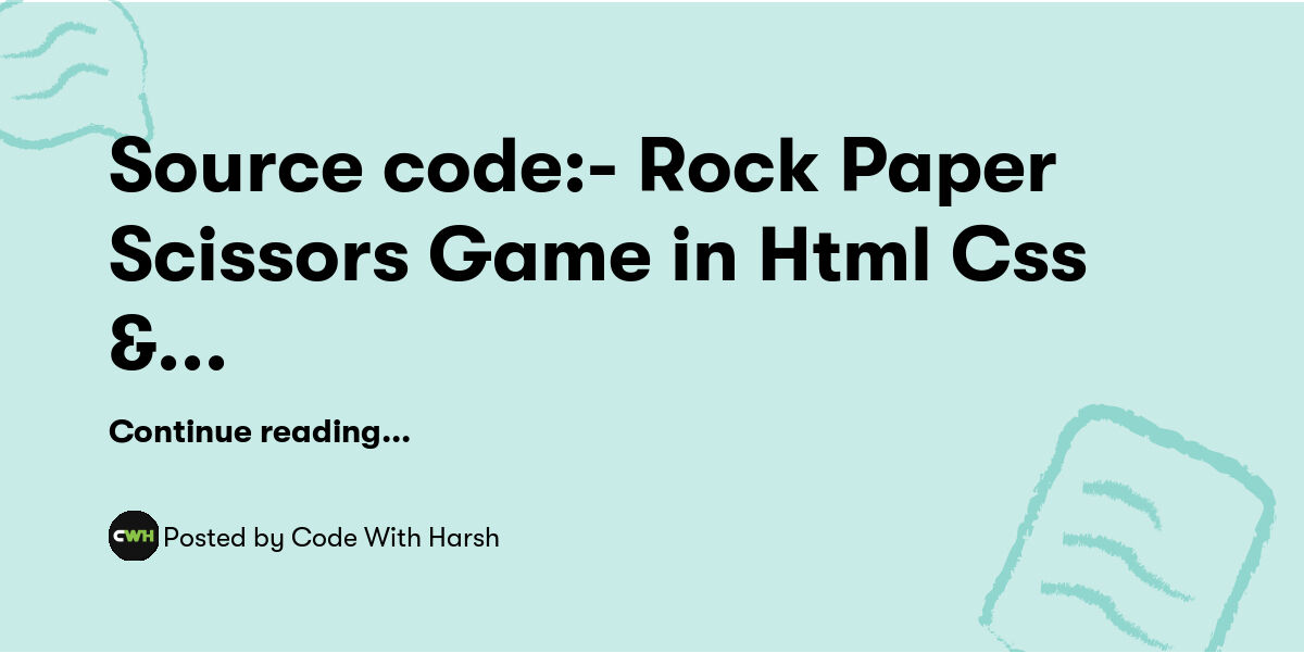 Source code:- Rock Paper Scissors Game in Html Css & Javascript. — Code ...