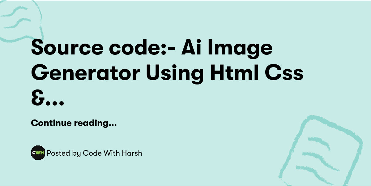 Source code:- Ai Image Generator Using Html Css & Javascript. — Code ...