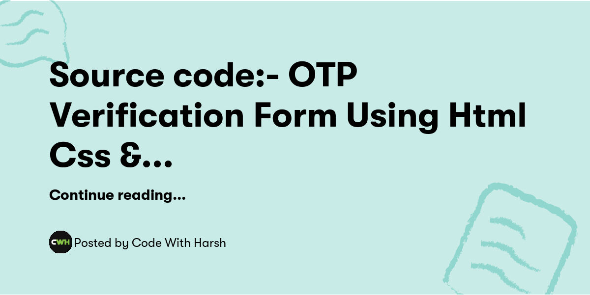 Source code:- OTP Verification Form Using Html Css & Javascript. — Code ...