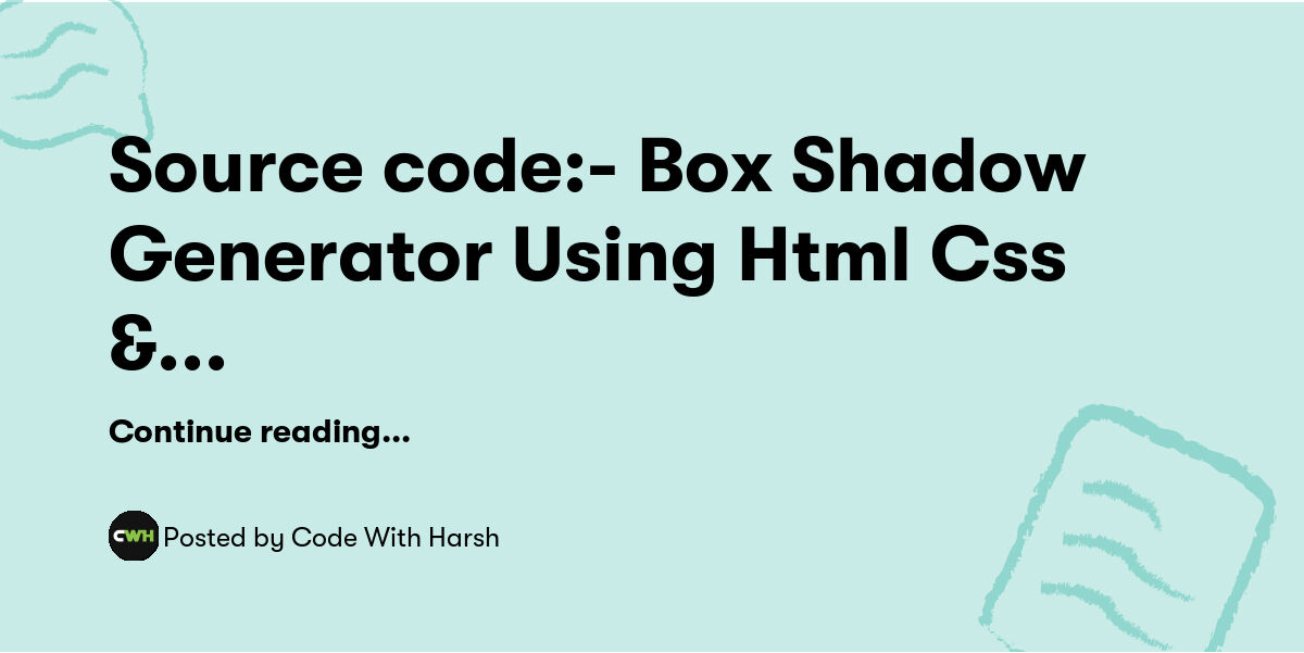 Source code:- Box Shadow Generator Using Html Css & Javascript. — Code ...