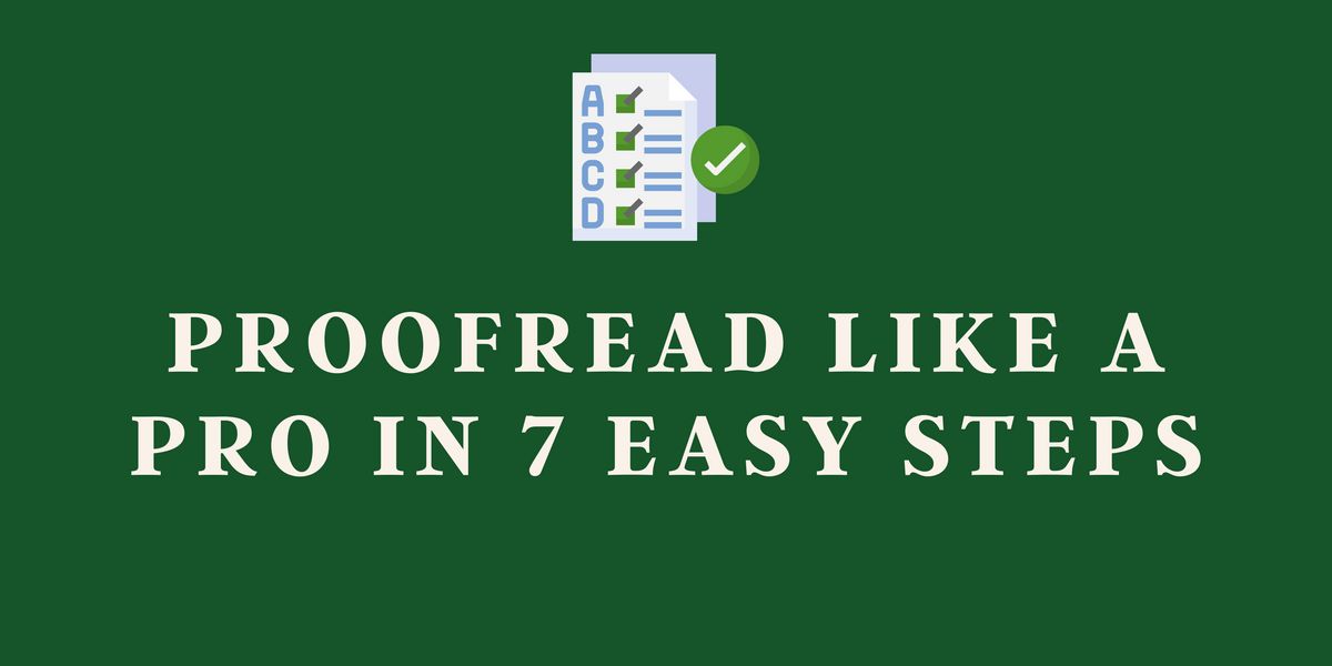 How to Proofread Like a Pro in 7 Easy Steps — Learnology - Buymeacoffee