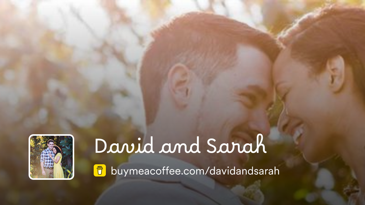 David and Sarah - Buymeacoffee