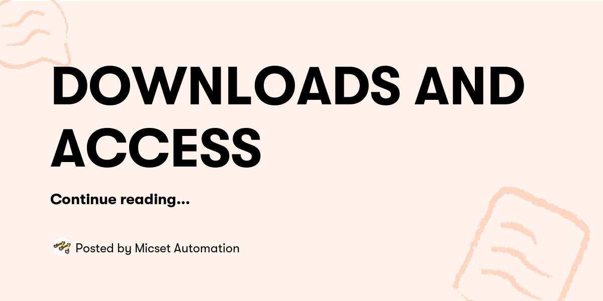 DOWNLOADS AND ACCESS — Micset Automation - Buymeacoffee