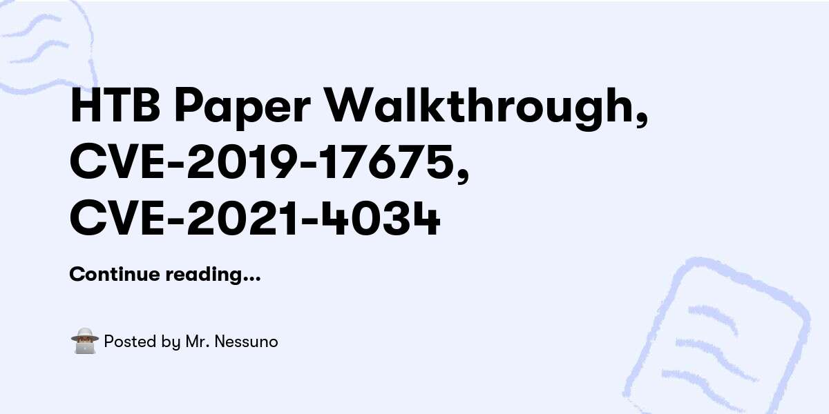 HTB Paper Walkthrough, CVE-2019-17675, CVE-2021-4034 — Mr. Nessuno - Buymeacoffee