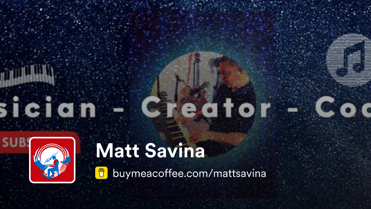 Matt Savina is Musician / Creator / Coach - Buymeacoffee