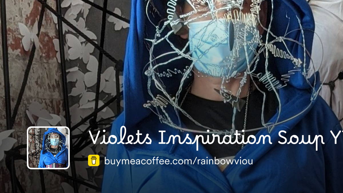 Violets Inspiration Soup YT - Buymeacoffee