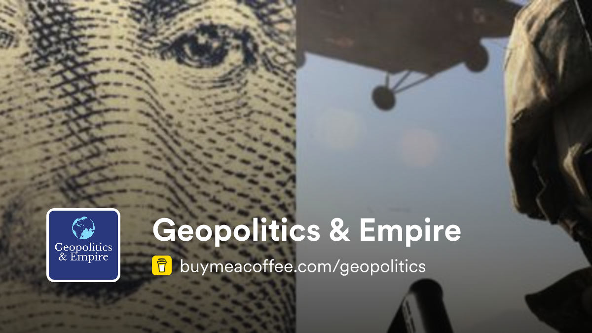 Membership | Geopolitics & Empire - Buymeacoffee