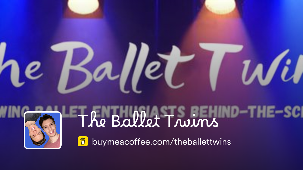 The Ballet Twins is creating behind-the-scenes content for all dance ...