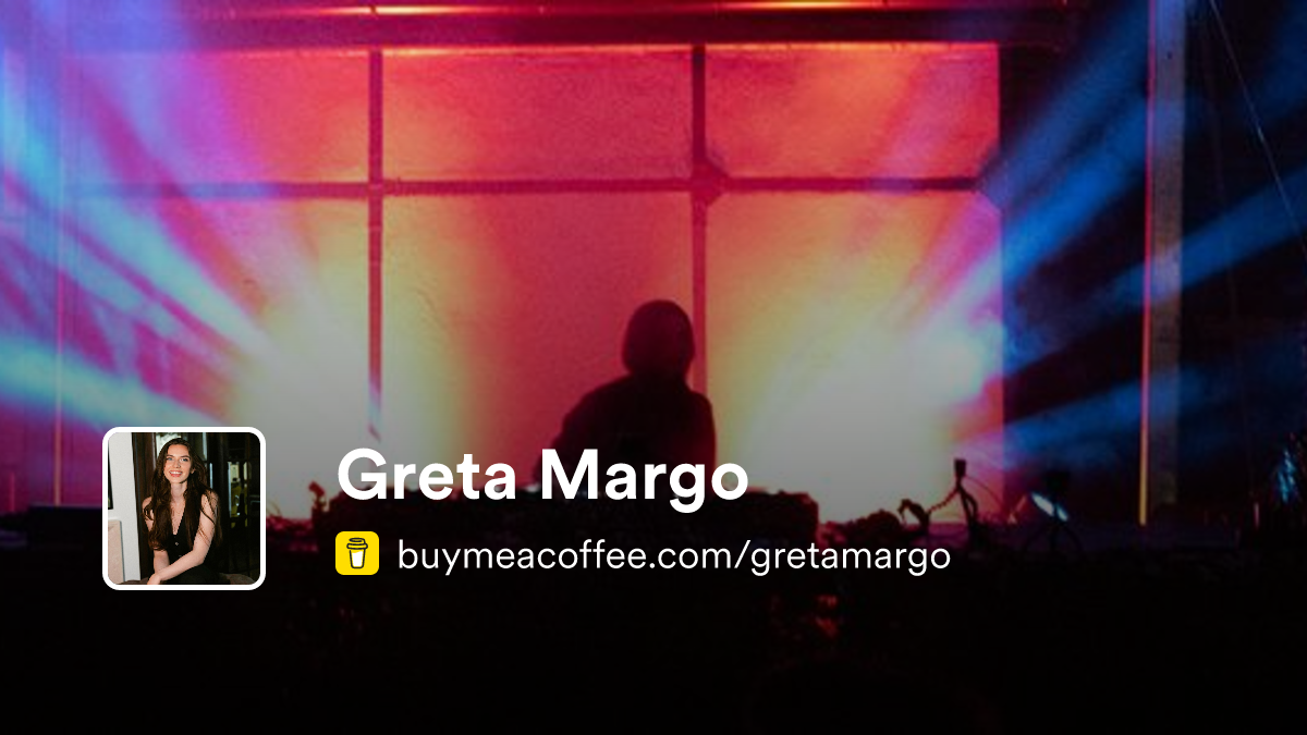 Greta Margo is DJ'ing, producing, creating 🪻 - Buymeacoffee