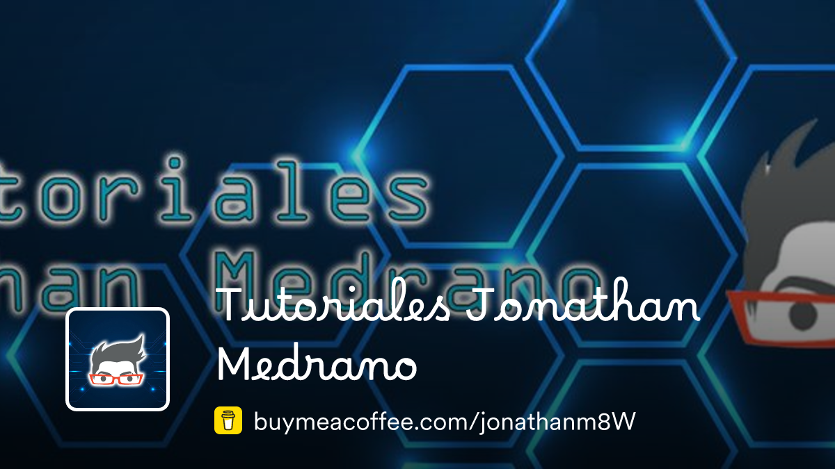 Tutoriales Jonathan Medrano - Buymeacoffee