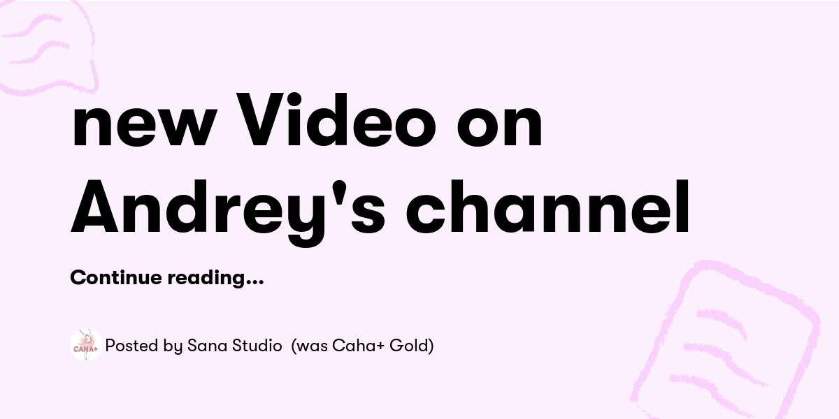 new Video on Andrey's channel — Sana Studio (was Caha+ Gold) - Buymeacoffee