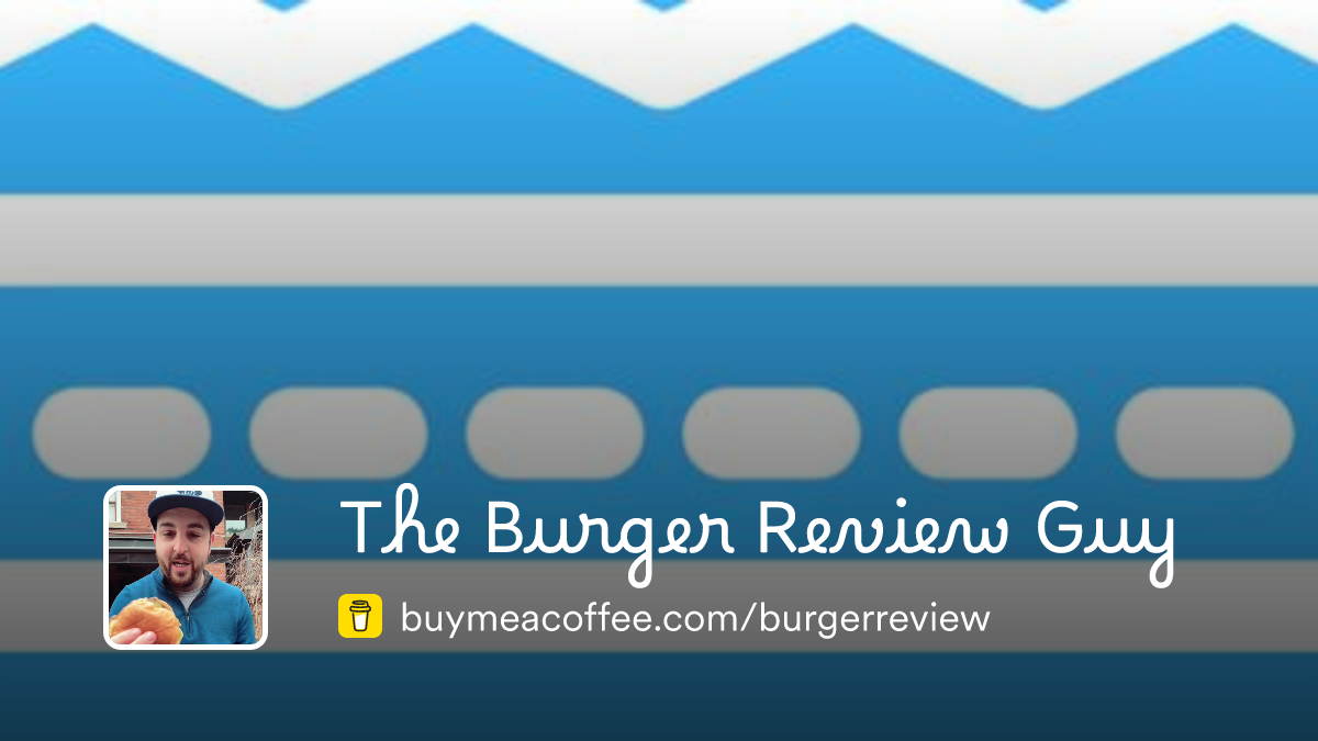The Burger Review Guy - Buymeacoffee