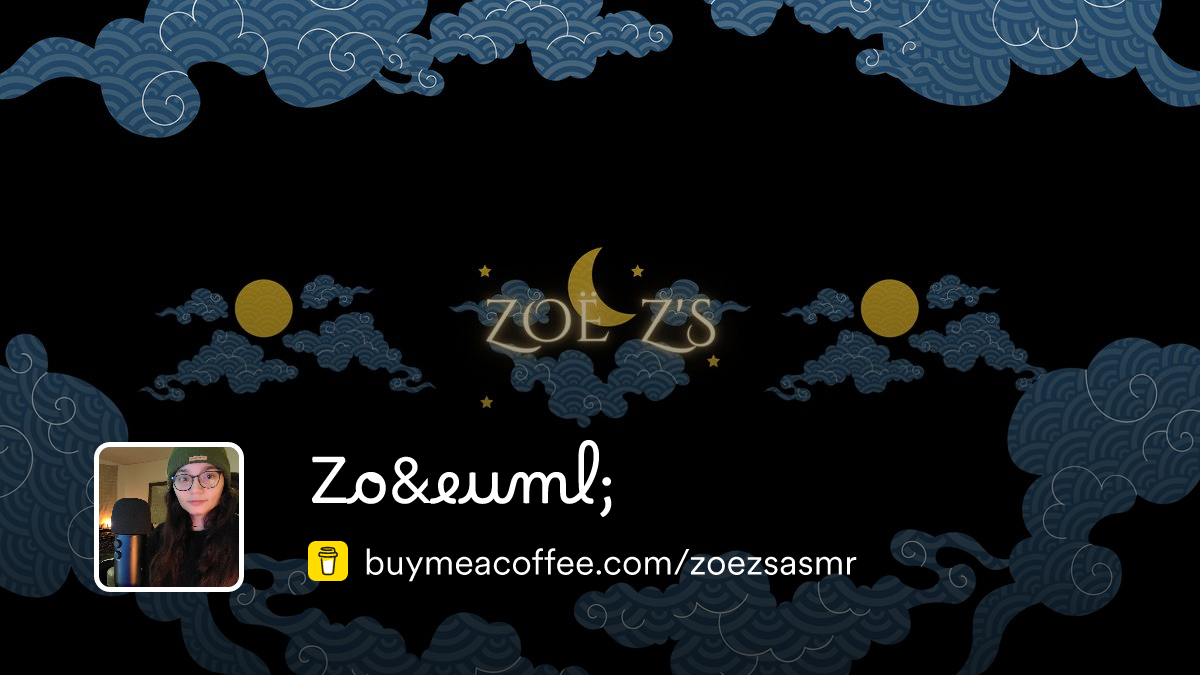 Zoë is creating ASMR Gaming videos - Buymeacoffee