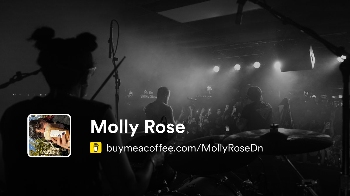 Molly Rose is drummer & content creator - Buymeacoffee
