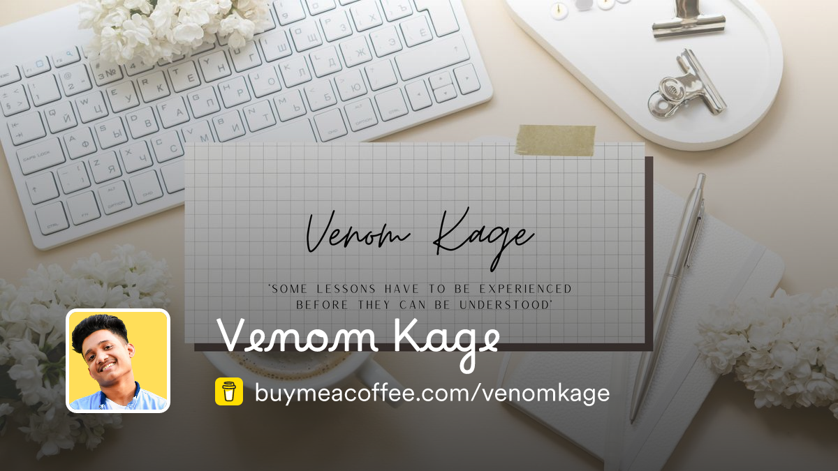 Venom Kage is creating videos people need to watch - Buymeacoffee