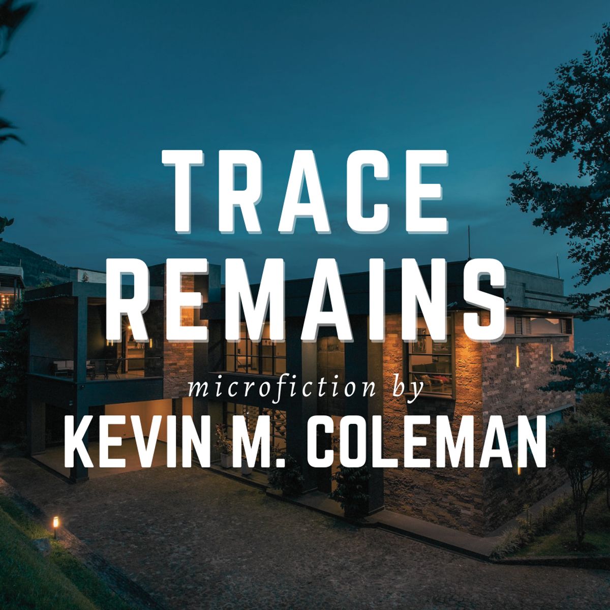 Trace Remains — Kevin M. Coleman - Buymeacoffee