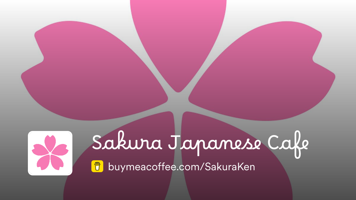 Sakura Japanese Cafe - Buymeacoffee