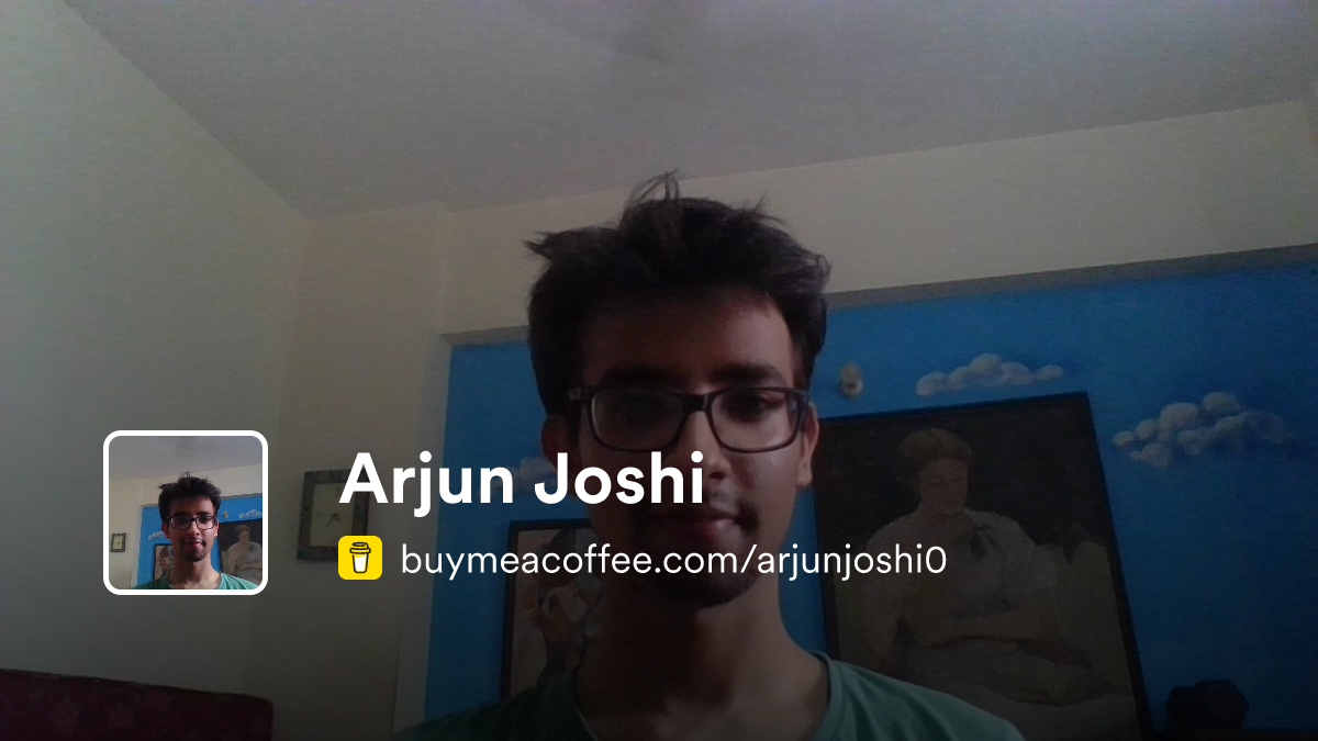 Arjun Joshi - Buymeacoffee