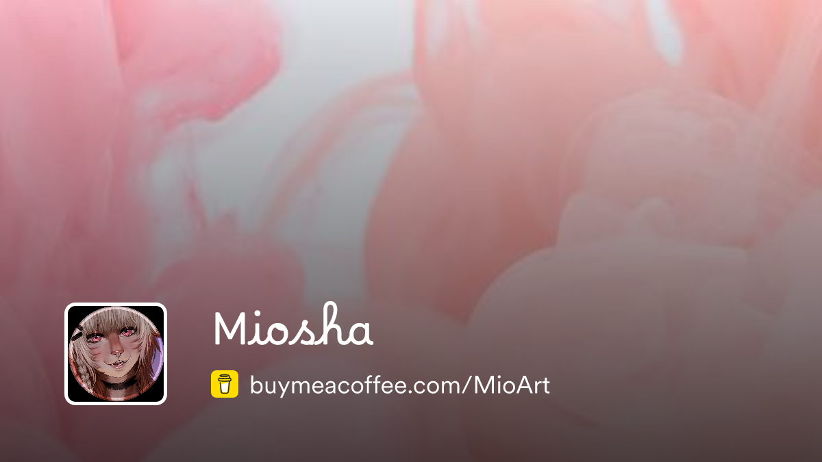 Miosha is Digital Artist - Buymeacoffee
