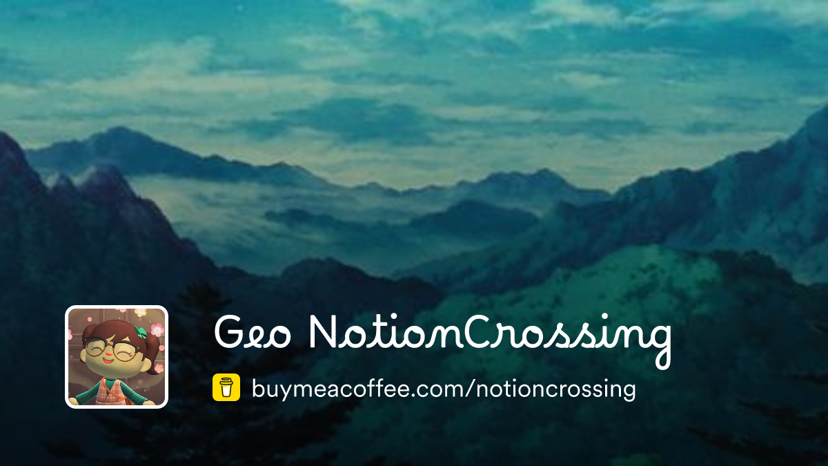 Geo NotionCrossing is creating Notion tutorials on YouTube - Buymeacoffee