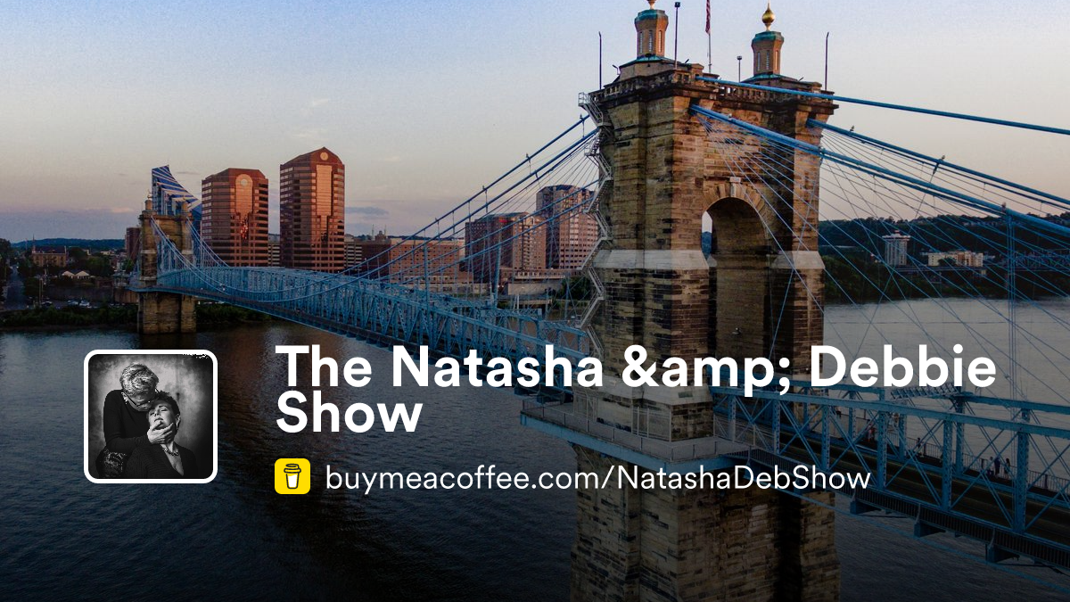 The Natasha & Debbie Show is Making Videos - Buymeacoffee