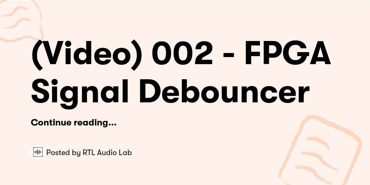 (Video) 002 - FPGA Signal Debouncer — RTL Audio Lab - Buymeacoffee