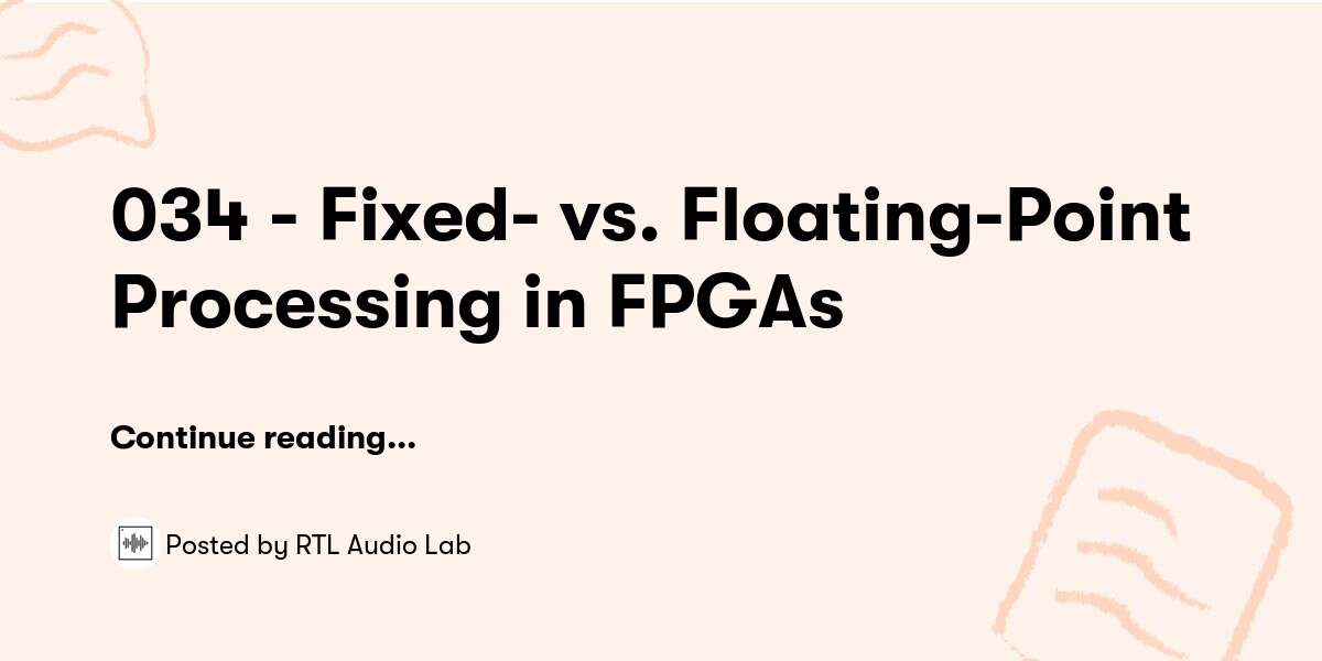 034 - Fixed- vs. Floating-Point Processing in FPGAs — RTL Audio Lab ...
