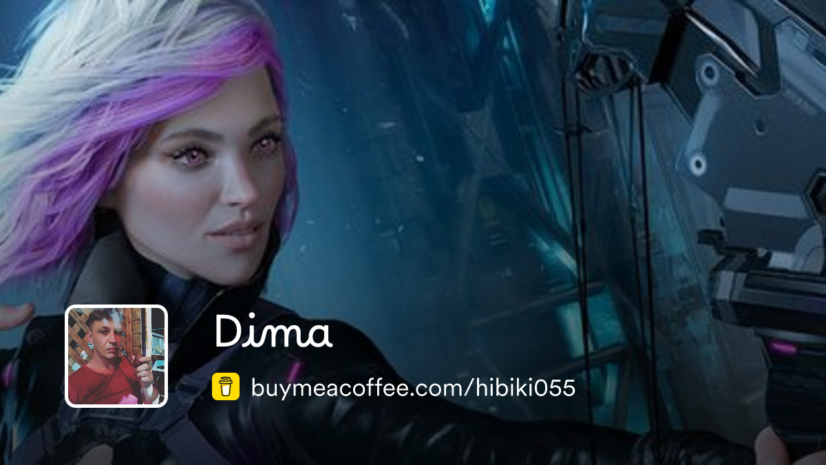 Dima is Creation of Cg arts - Buymeacoffee