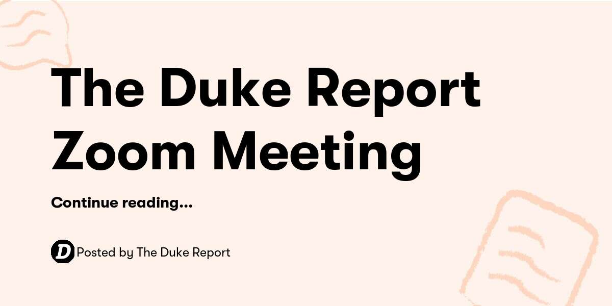 The Duke Report Zoom Meeting — The Duke Report - Buymeacoffee