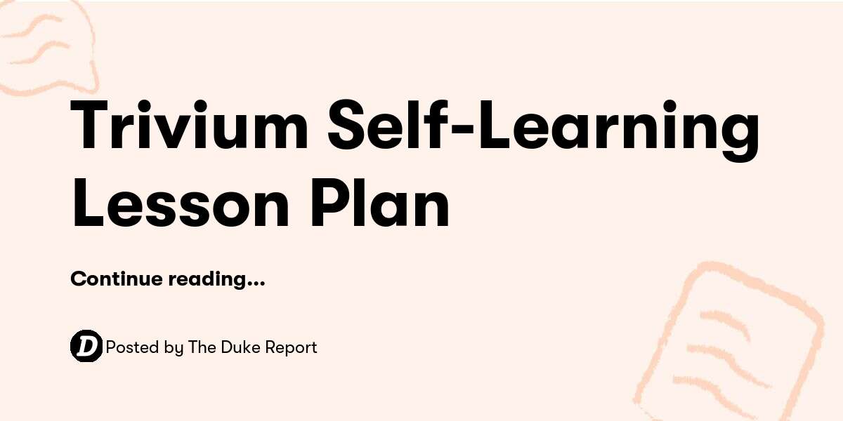 Trivium Self-Learning Lesson Plan — The Duke Report - Buymeacoffee