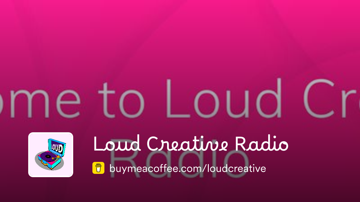 Loud Creative Radio is a radio station - Buymeacoffee
