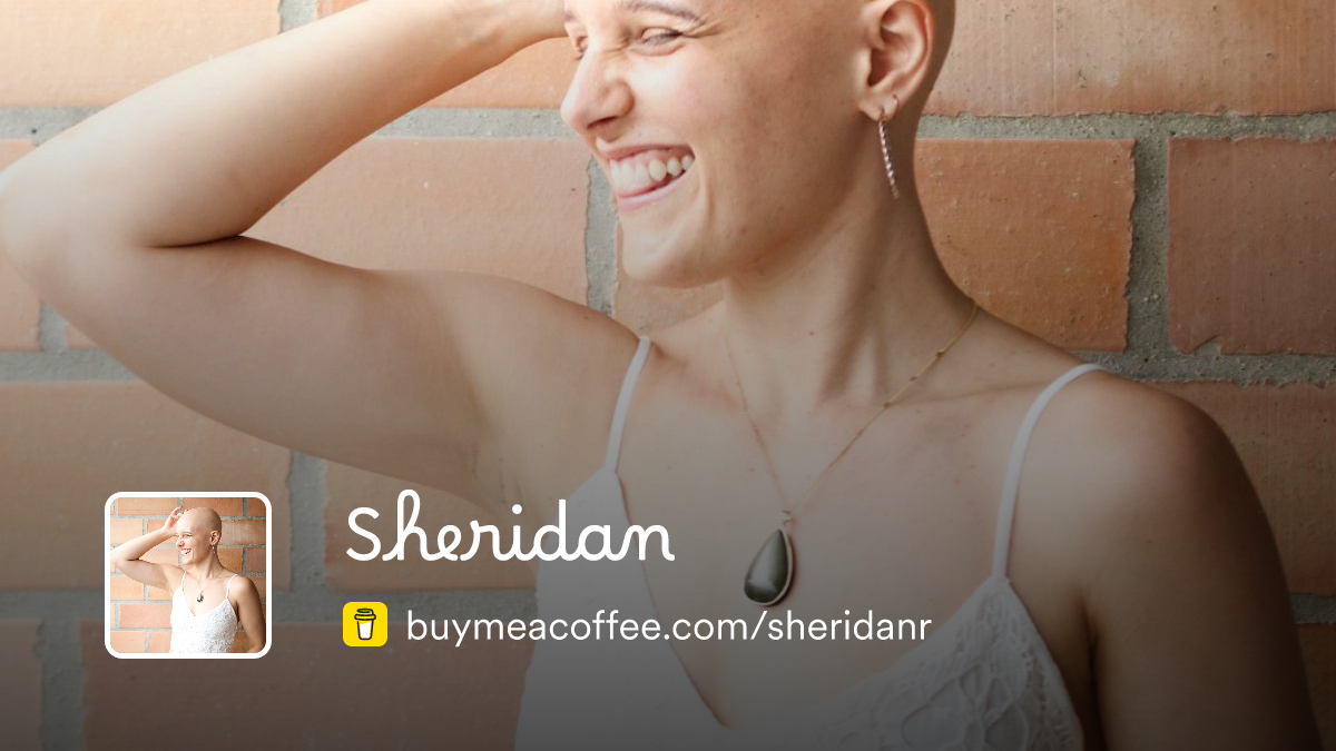 Sheridan is helping you embrace life's ups/downs & express yourself authentically. - Buymeacoffee