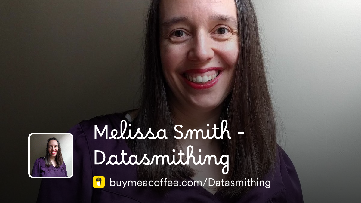 Melissa Smith - Datasmithing - Buymeacoffee