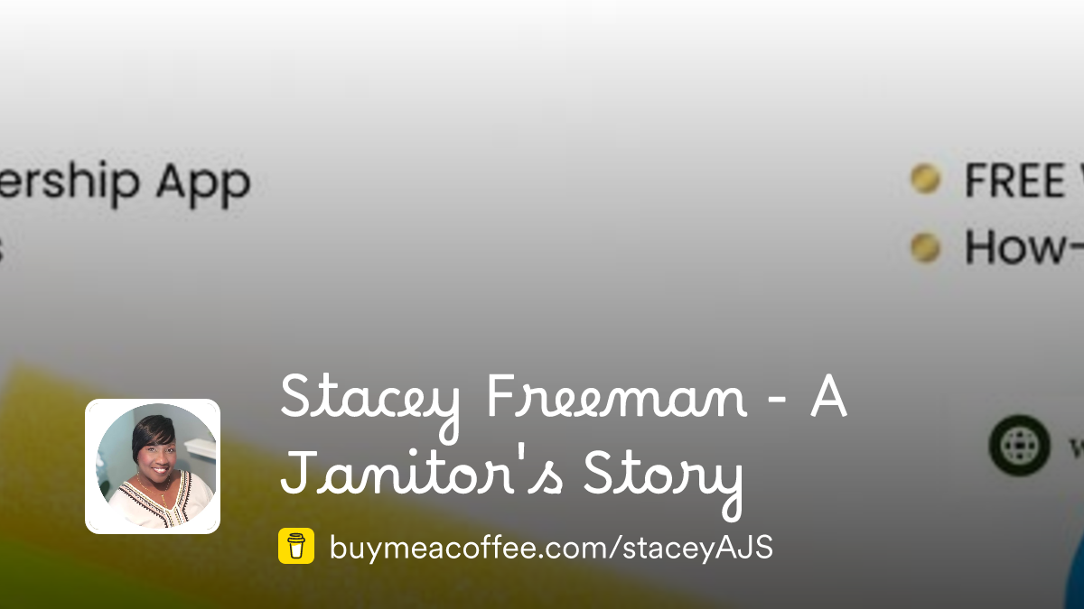 Stacey Freeman - A Janitor's Story is a cleaning service business coach ...