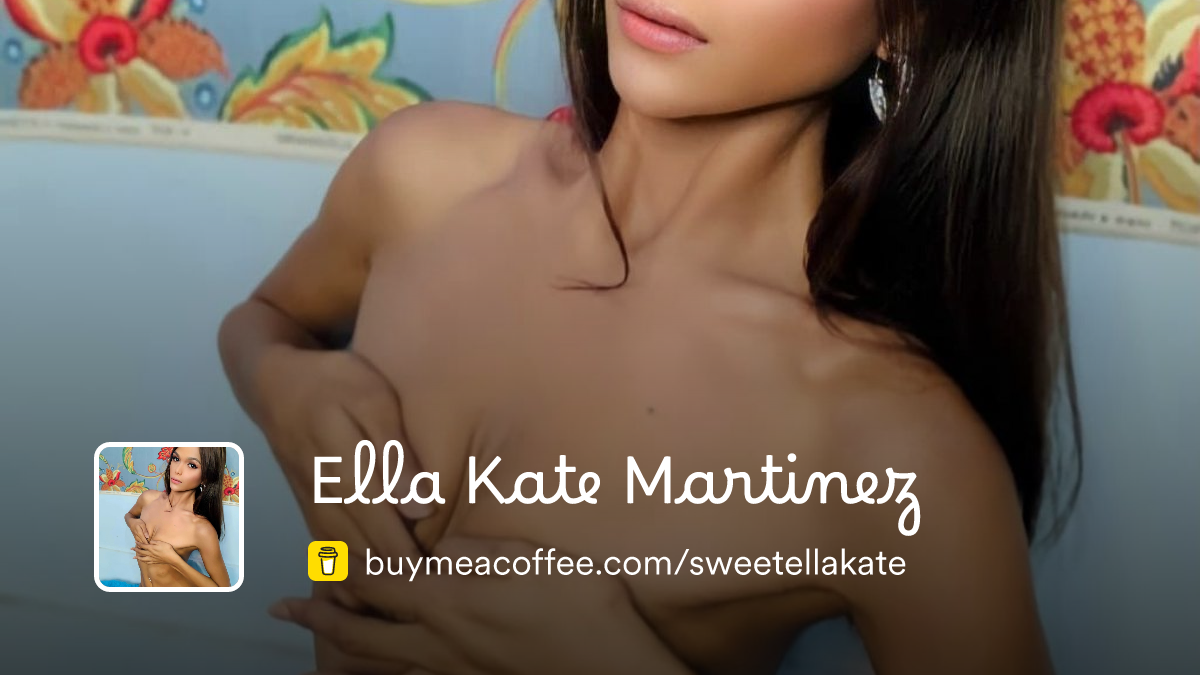 Ella Kate Martinez - Buymeacoffee