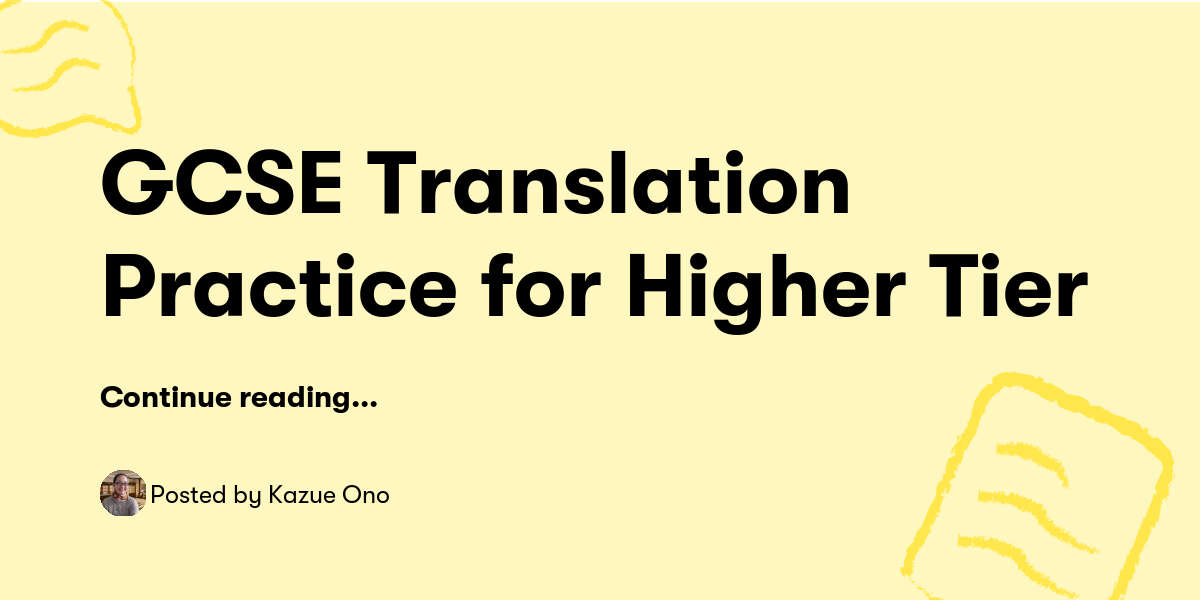 GCSE Translation Practice for Higher Tier — Kazue Ono - Buymeacoffee