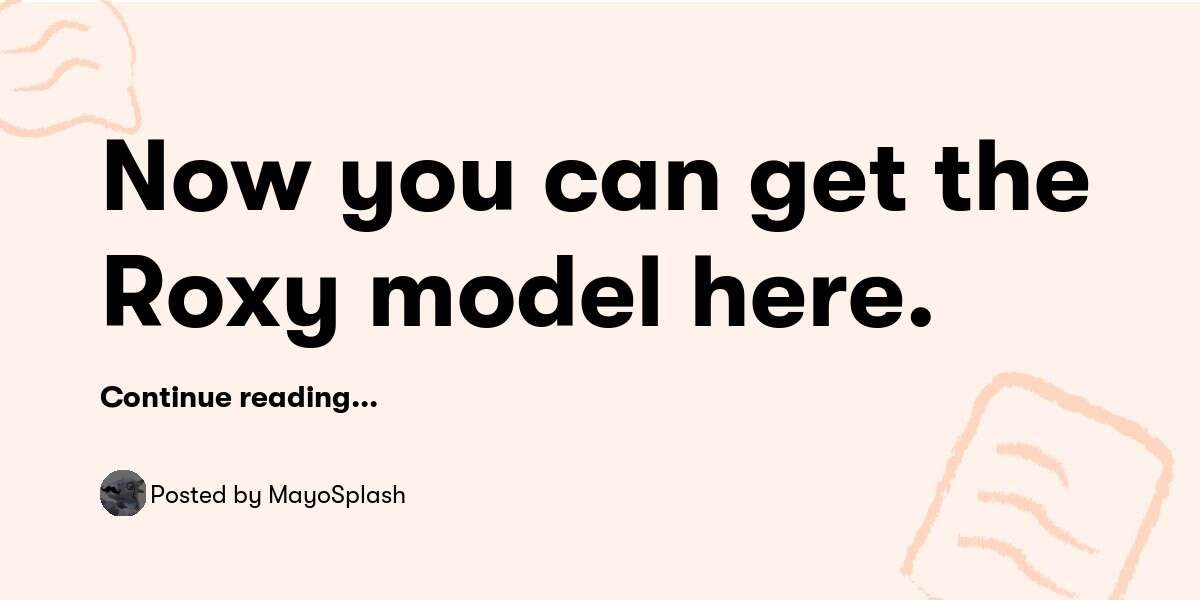 Now you can get the Roxy model here. — MayoSplash - Buymeacoffee