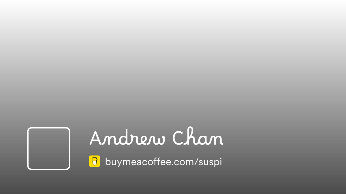 Andrew Chan - Buymeacoffee
