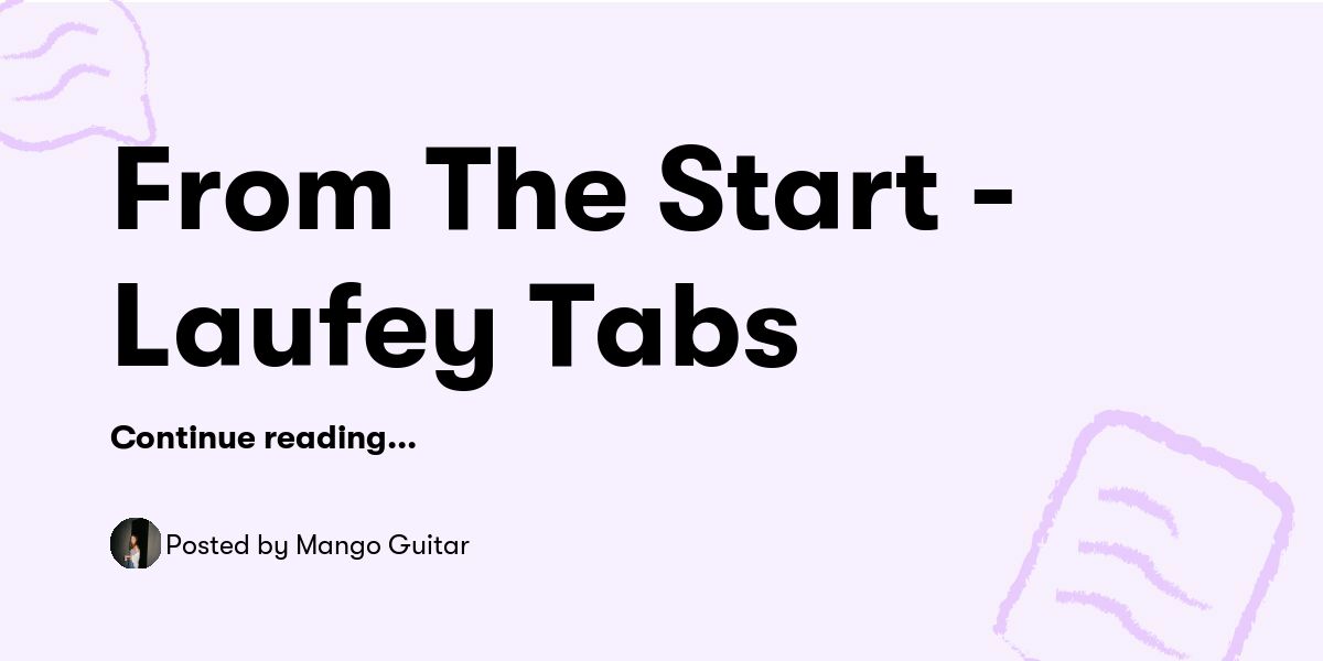From The Start - Laufey Tabs — Mango Guitar - Buymeacoffee