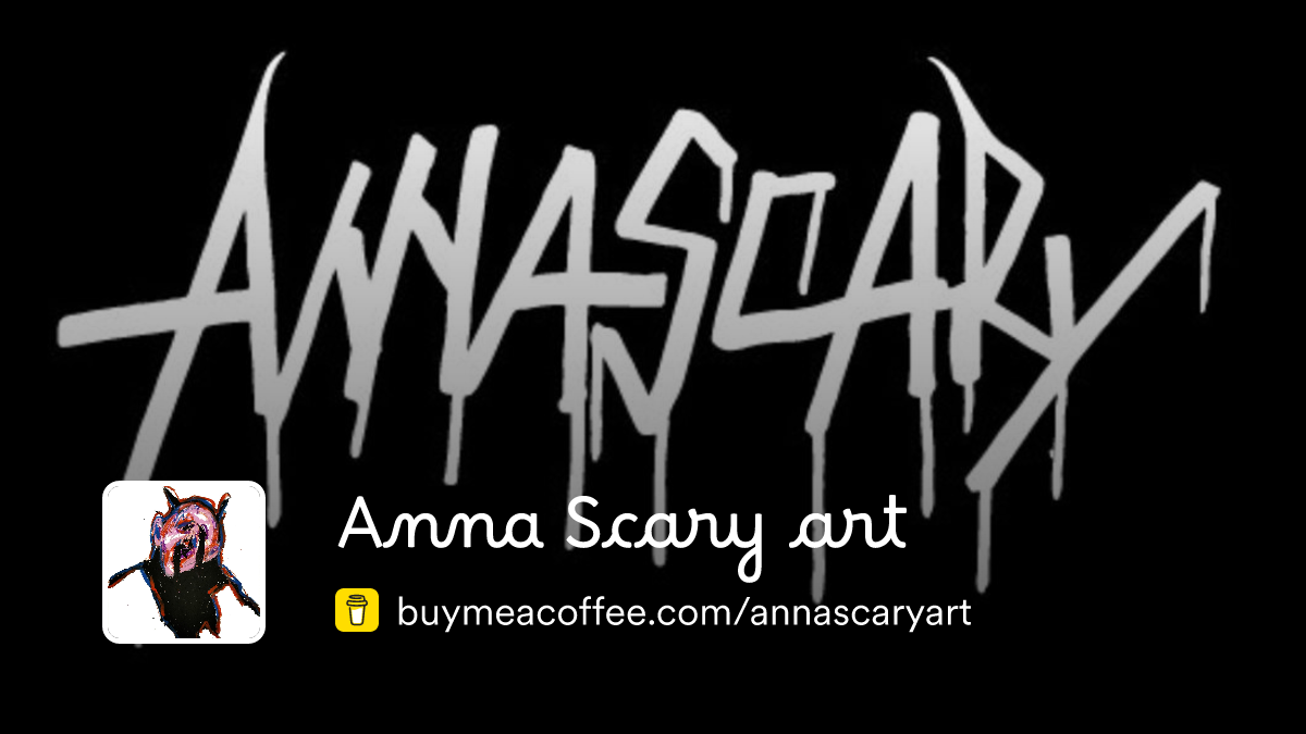 Anna Scary art - Buymeacoffee