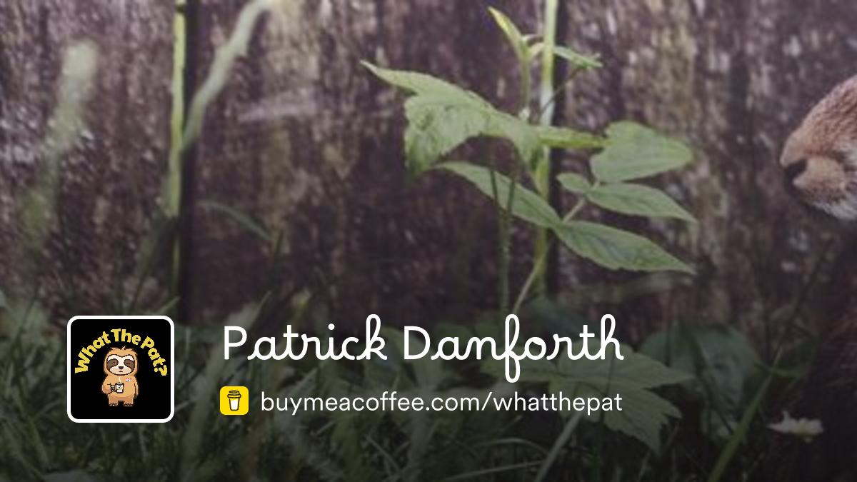 Patrick Danforth is Photos, Podcasts, Videos - Buymeacoffee