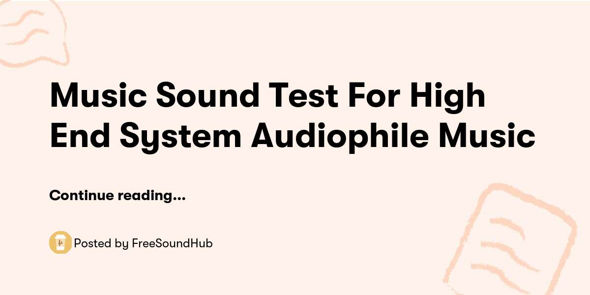 Music Sound Test For High End System Audiophile Music — FreeSoundHub ...