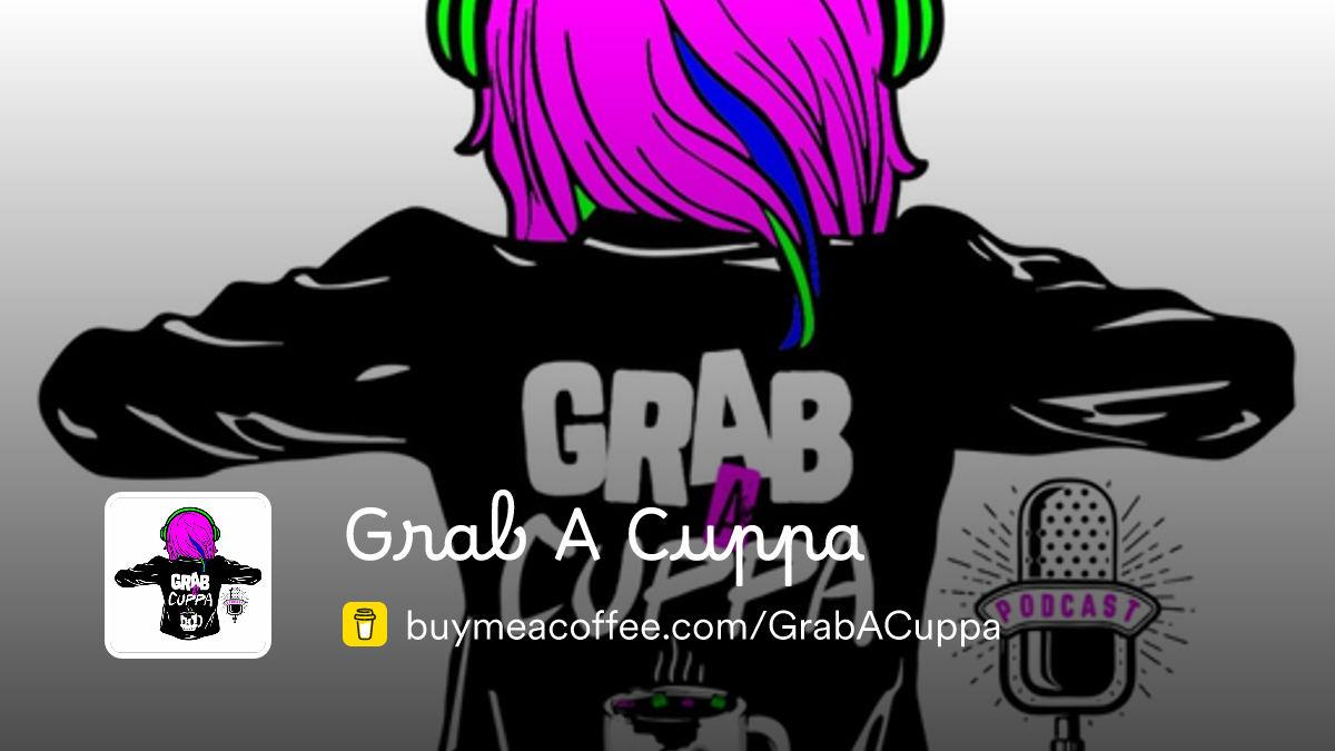 Grab A Cuppa is a Podcast about mental health, music and more ...
